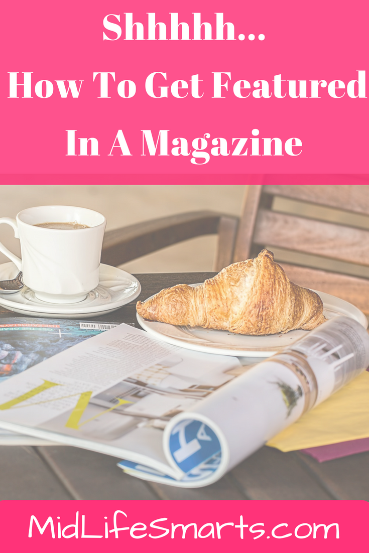 Insider Tips on how to get featured in a newspaper or magazine.